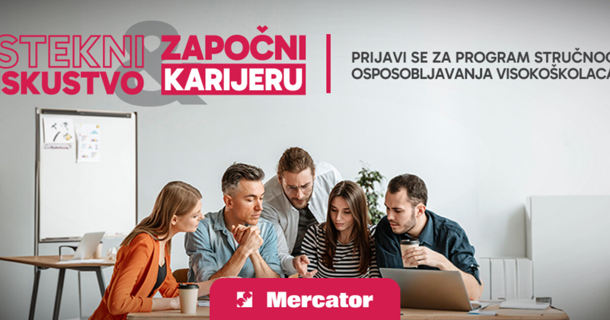 Mercator-CG otvara svoja vrata novoj generaciji visokoškolaca! | Idea